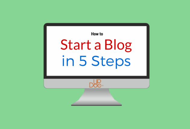 How To Start A Blog In 5 Steps - UpDoc Media
