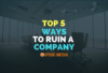 Top 5 Ways To Ruin A Company - UpDoc Media