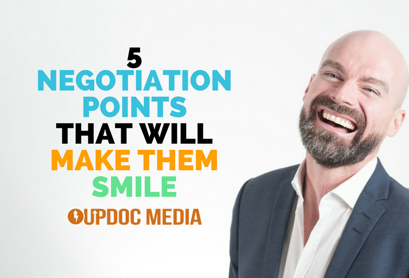 5 Negotiation Points That Will Make Them Smile - UpDoc Media