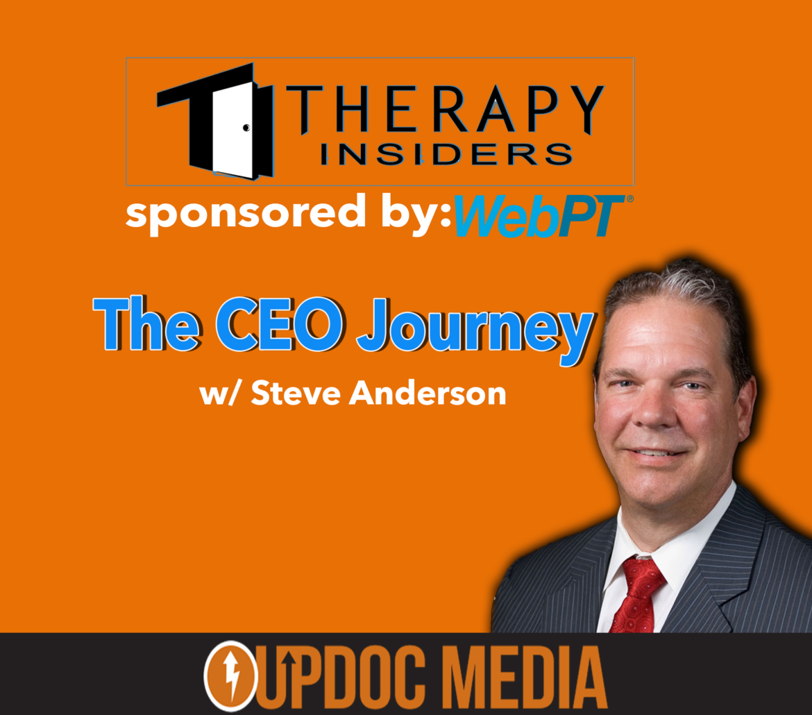 The CEO Journey w/ Steve Anderson - UpDoc Media