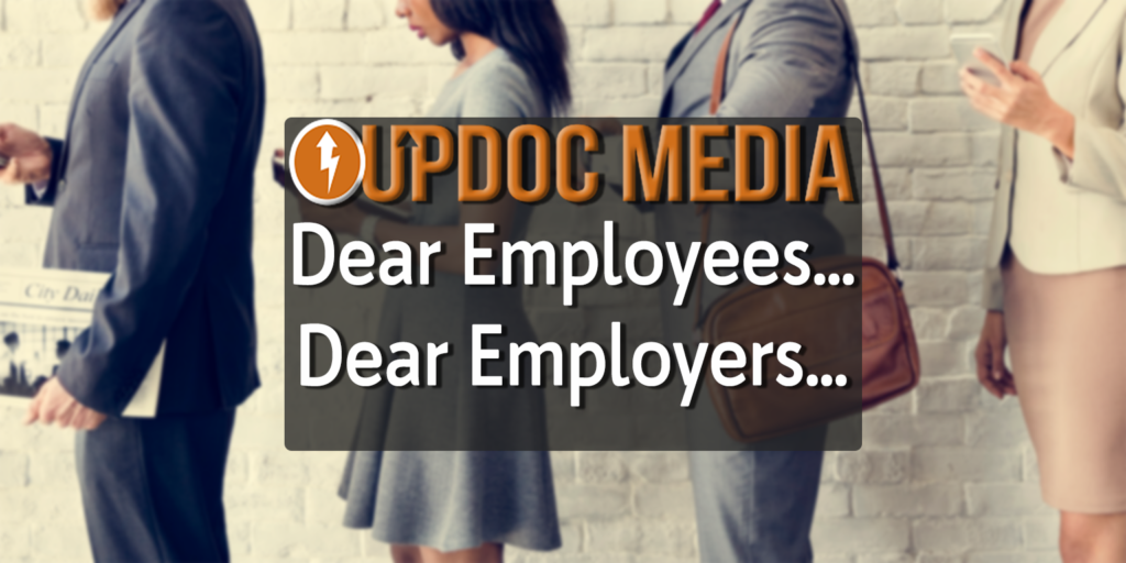 Dear Employees... Dear Employers - UpDoc Media
