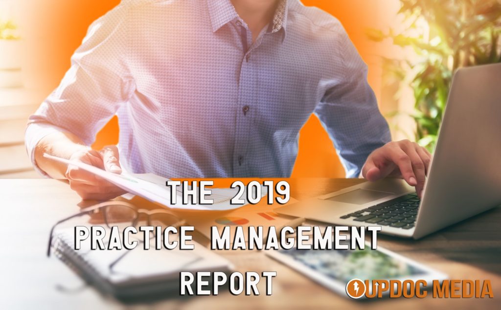 The 2019 Practice Management Report - UpDoc Media